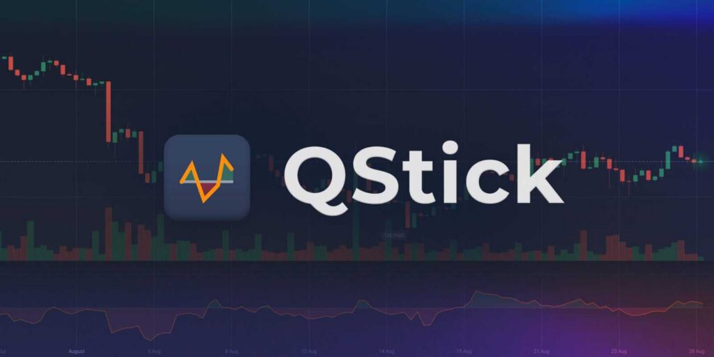Trading with QStick Indicator — Tips & Strategies